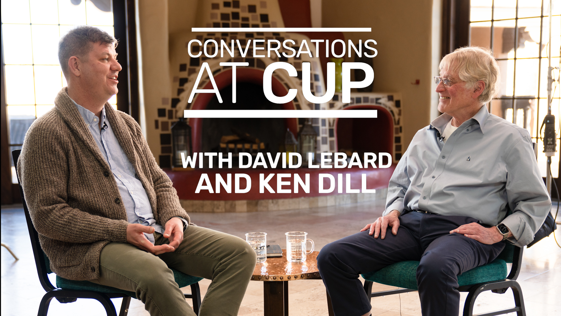 Video: Conversations at CUP with David LeBard and Ken Dill